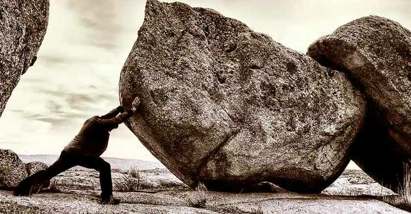 Don´t Stop Pushing The Rock Even If You Don´t Have The Strength