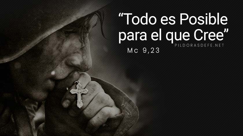 Para Dios no hay imposibles, porque Todo es Posible para el que Cree