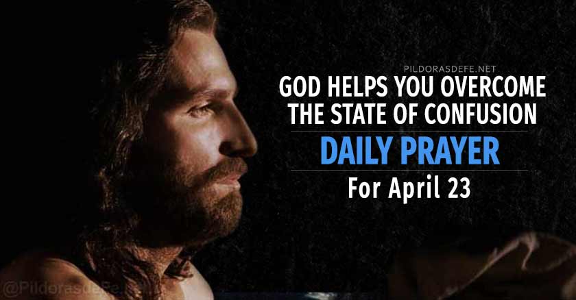 Daily prayer for April 23. Prayer of the day. Overcoming the state of ...