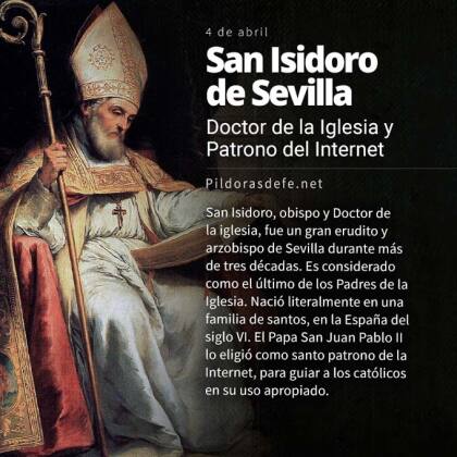 San Isidoro: Doctor de la Iglesia y Patrono del Internet