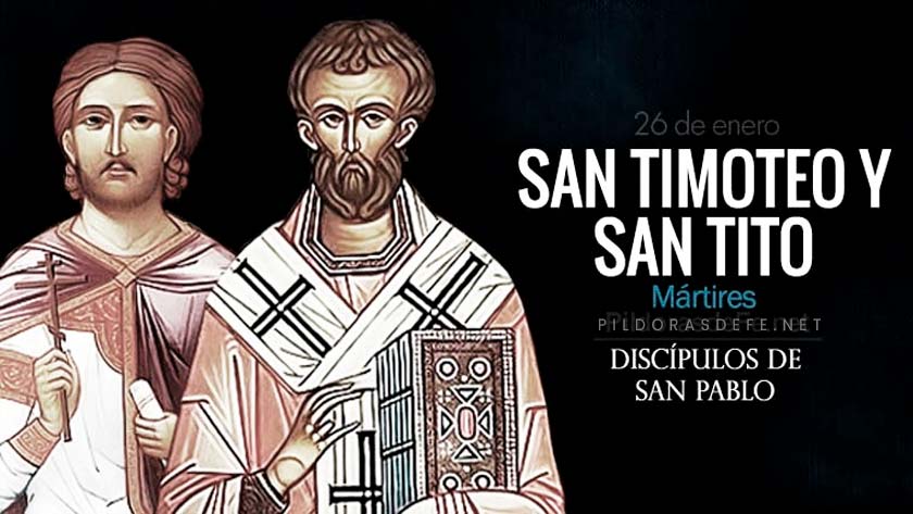 San Timoteo y San Tito. Mártires. Discípulos de San Pablo Apóstol
