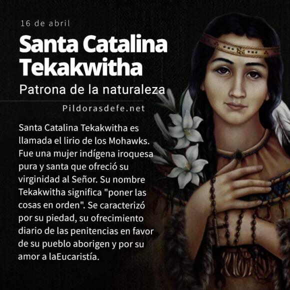 Santa Catalina Tekakwitha (Kateri): El lirio de los Mohawks